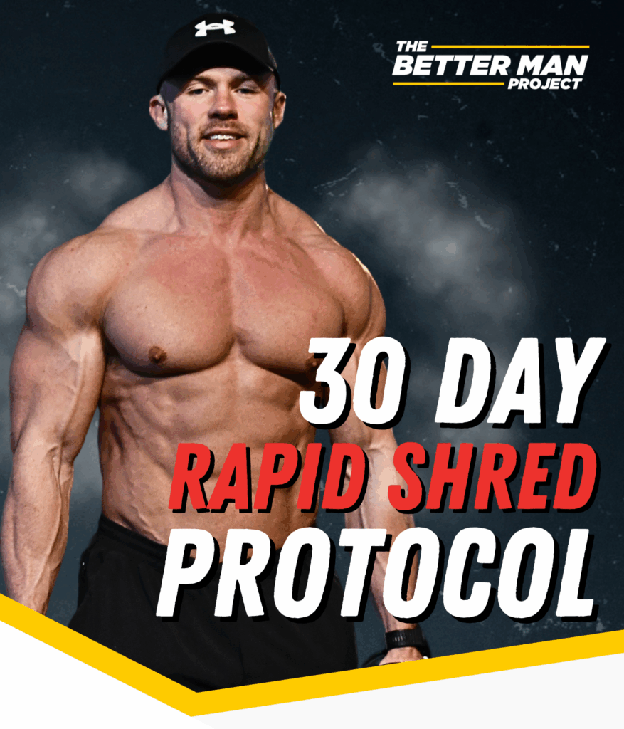 The 30 Day Rapid Shred Protocol – The Better Man Project